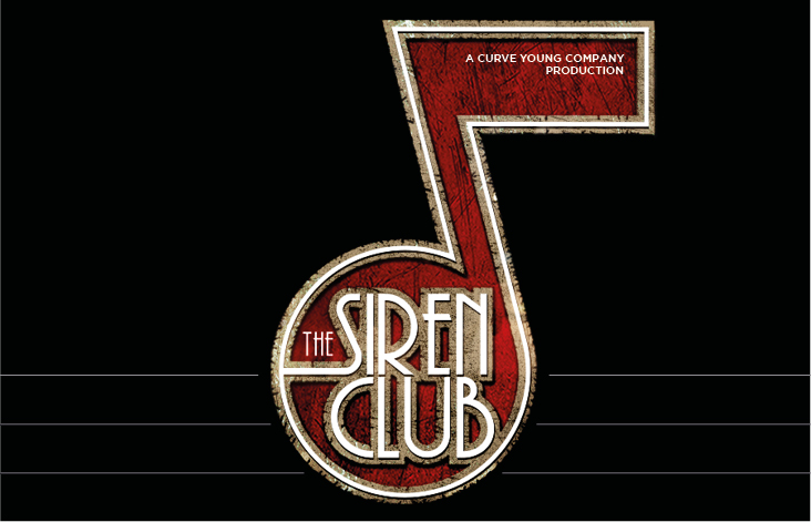 The Siren Club - Curve Theatre, Leicester